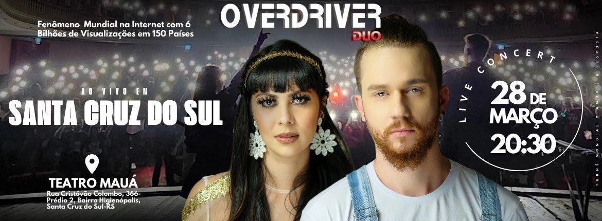 SHOW OVERDRIVER DUO - SANTA CRUZ DO SUL